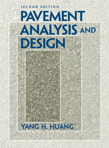 Pavement Analysis and Design (2nd Edition) - CIVIL ENGINEERING | FREE ...