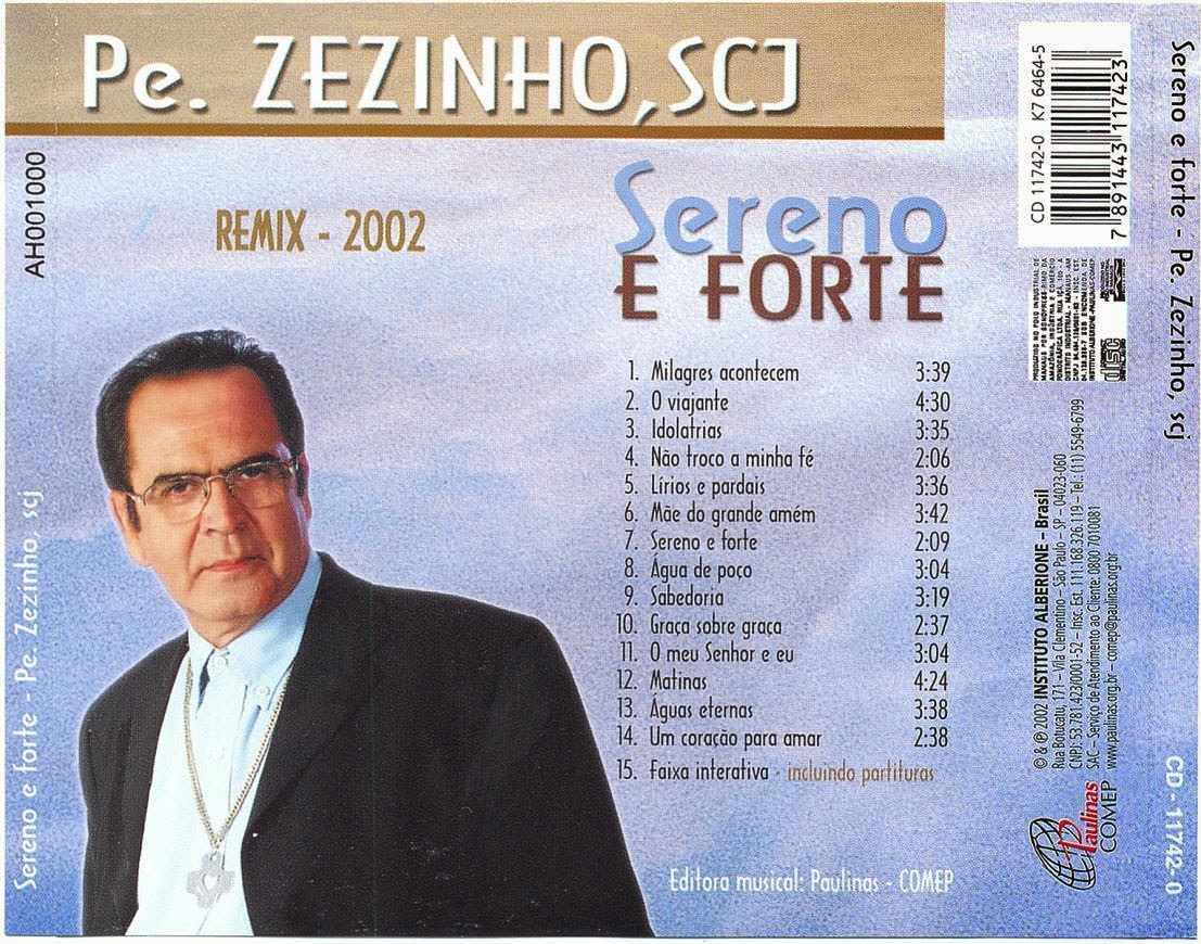Discografia Padre Zezinho SCJ: 2002 Sereno e Forte - Remix