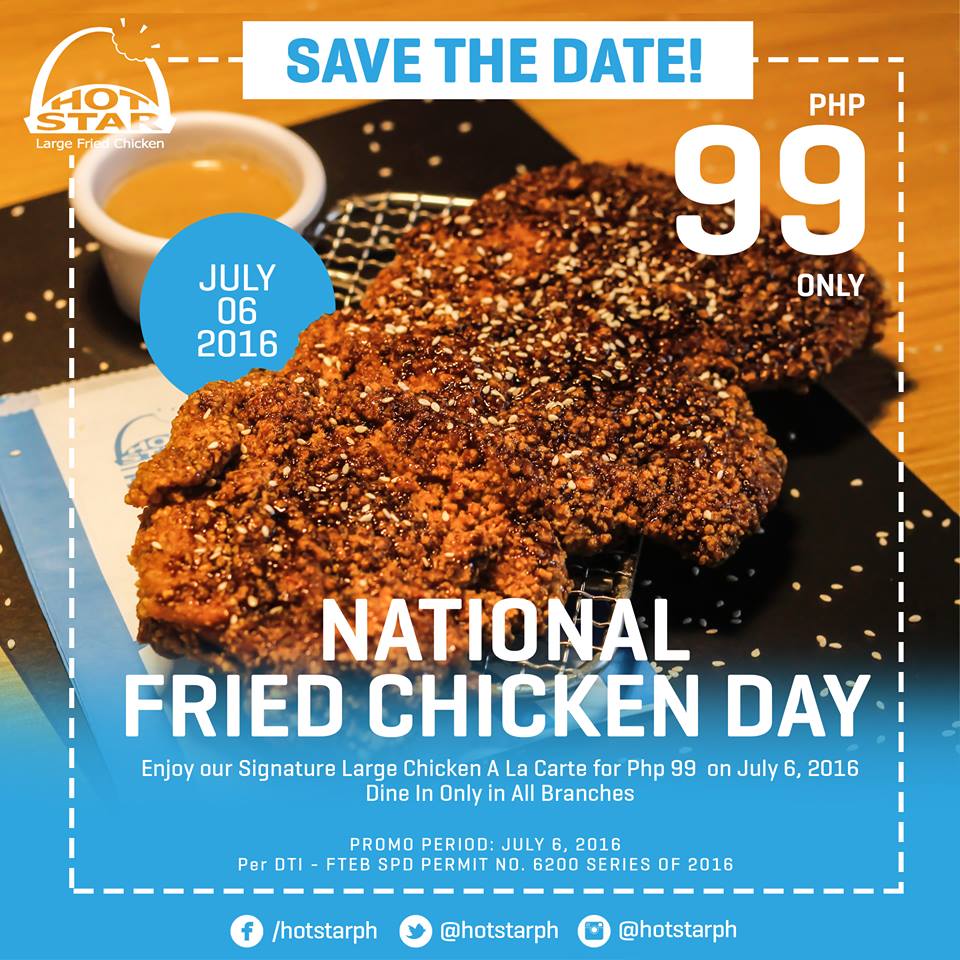 Manila Shopper: Hot Star National Fried Chicken Day: July 6 2016