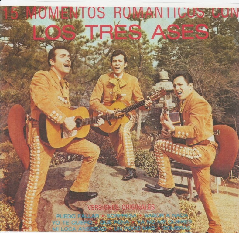 TRIO LOS PANCHOS Y SUS INVITADOS: 15 MOMENTOS ROMANTICOS CON LOS TRES ASES
