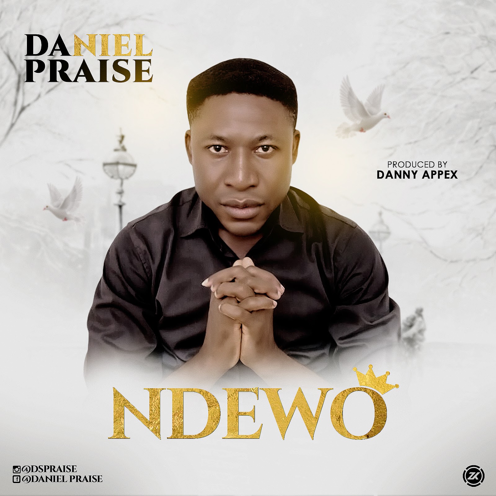 New Music: Daniel Praise_-_Ndewo ~ XPLOSIVSOUND