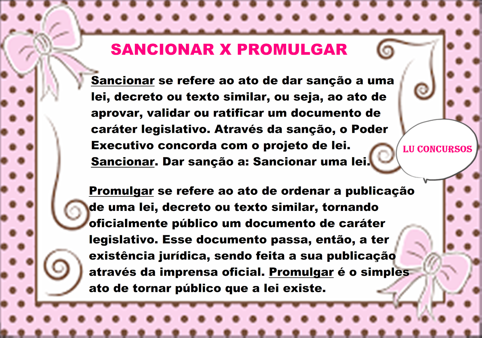 Lu Concursos: SANCIONAR X PROMULGAR