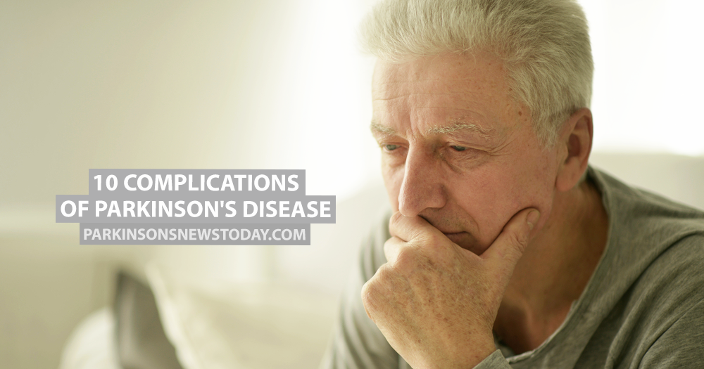 Our Parkinson's Place: 10 Complications of Parkinson’s Disease Our Parkinson's Place: 10 Complications of Parkinson’s Disease
