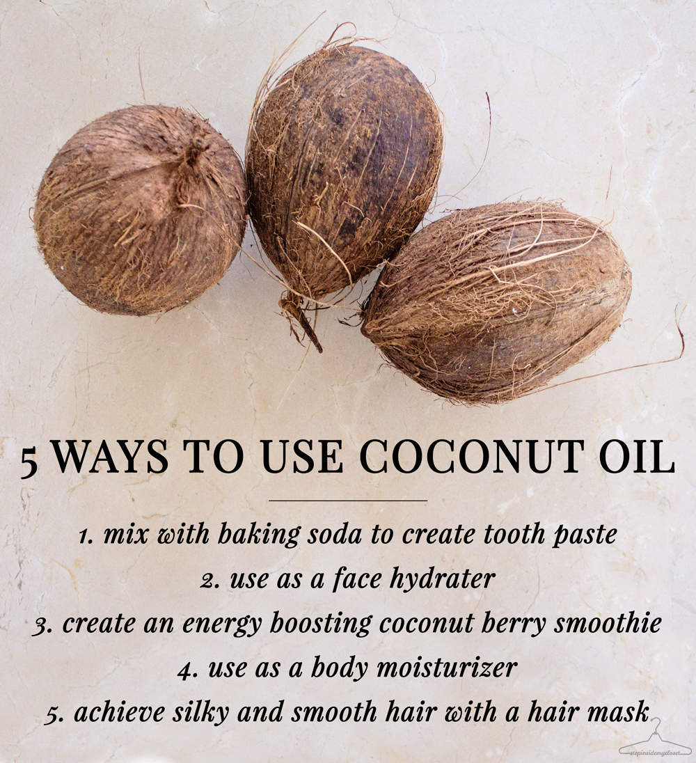 Loco For Coco: 5 Ways To Use Coconut Oil | Step Inside My Closet