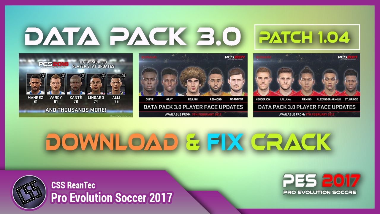 PES 2017 Data Pack 3 (DLC 3) + Patch 1.04 Download & Fix | Update