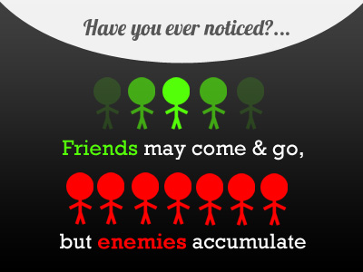 Humor Blog | 1000 funny things to notice in life: #982 Friends and Enemies