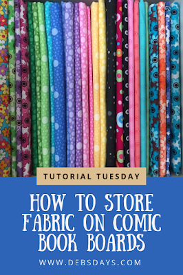 Deb's Days: How to Organize and Store Fabrics on Comic Book Boards ...