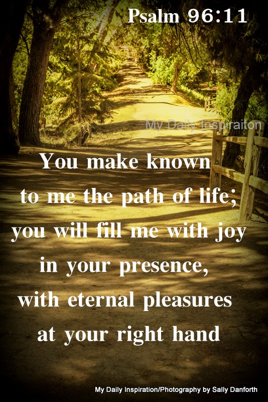 You make known to me the path of life