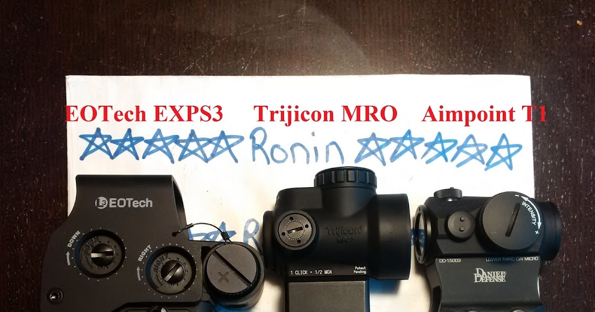 Ronin Tactical's New Site: Comparison of Trijicon MRO, Aimpoint T1 and EOTech EXPS3