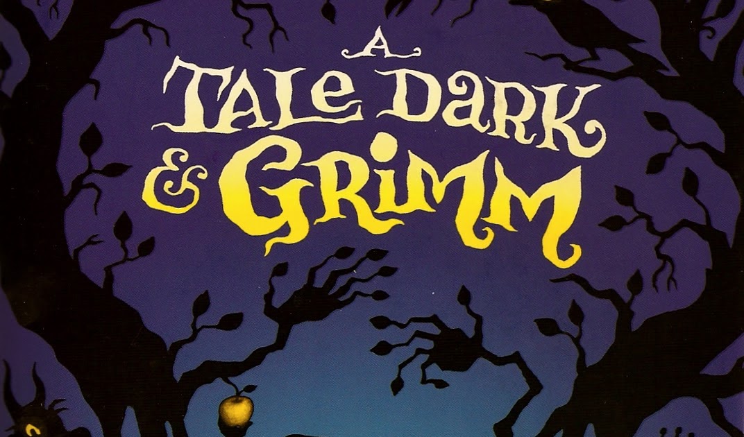 Reading Nook: Review: A Tale Dark & Grimm - Adam Gidwitz