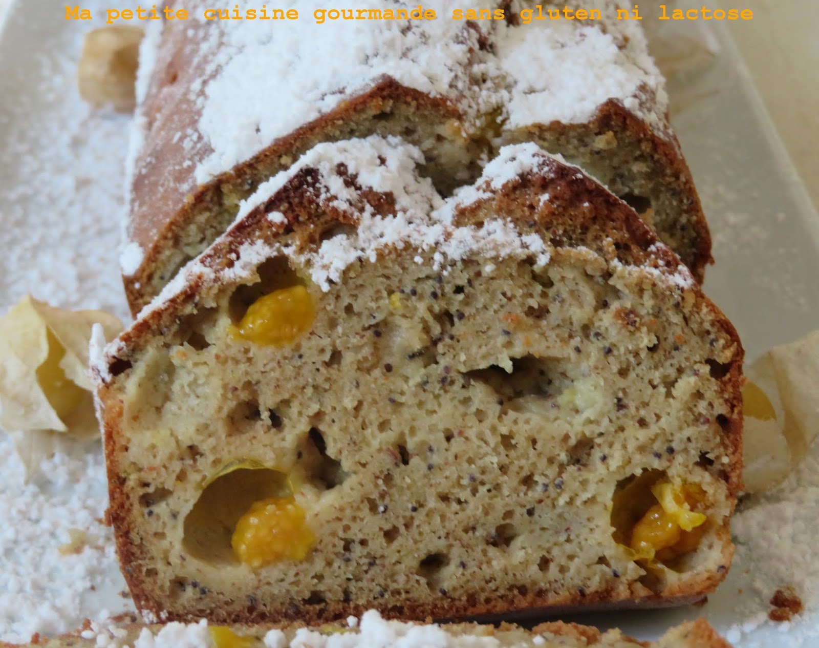 Cake aux physalis fraîches et aux graines de pavot sans gluten ni lactose - Ma petite cuisine ...