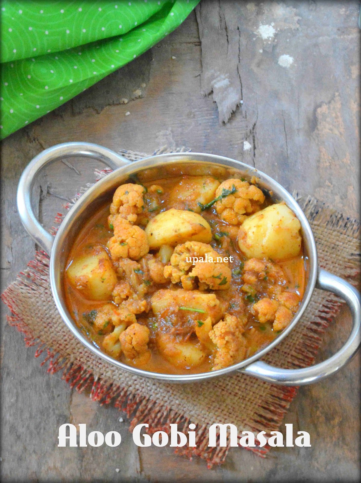 Upala: Aloo Gobi Masala/Potato Cauliflower Curry