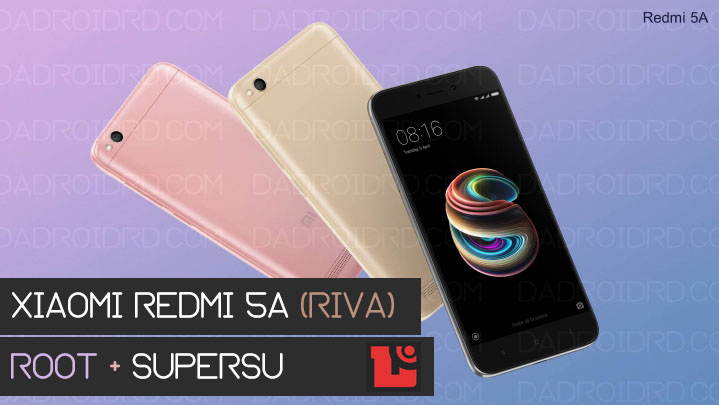 Tutorial ampuh Root Xiaomi Redmi 5A (Riva) tanpa PC dengan SuperSU | DADROIDRD