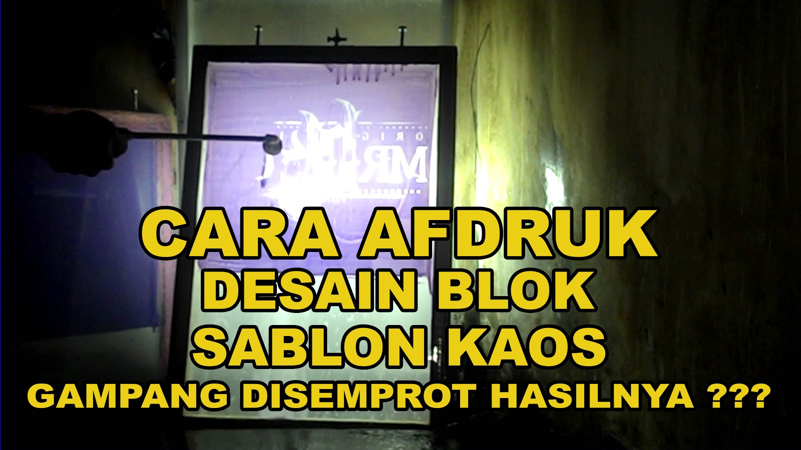Cara Membuat Afdruk Film Sablon - SABLON KAOS SUKMA