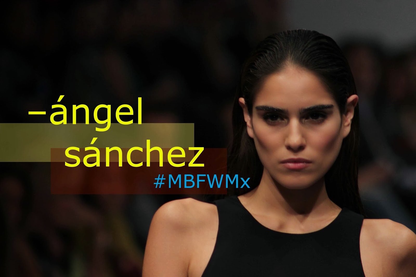 –Ángel Sánchez PV14 #MBFWMx– | Fashion Trendy Mx