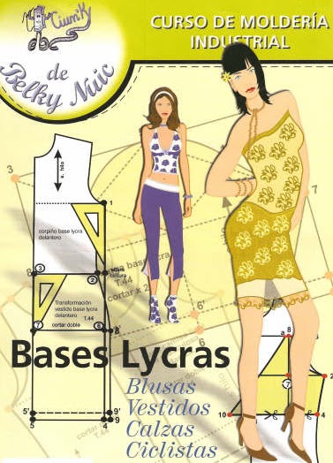 Mujeres y alfileres: Moldería industrial - Lycras. Bases