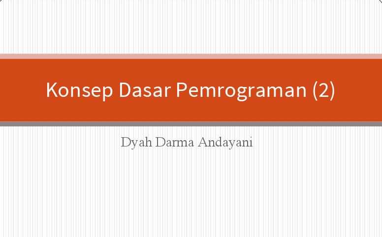 Konsep dasar Pemrograman ~ Maluccae Konsep dasar Pemrograman ~ Maluccae