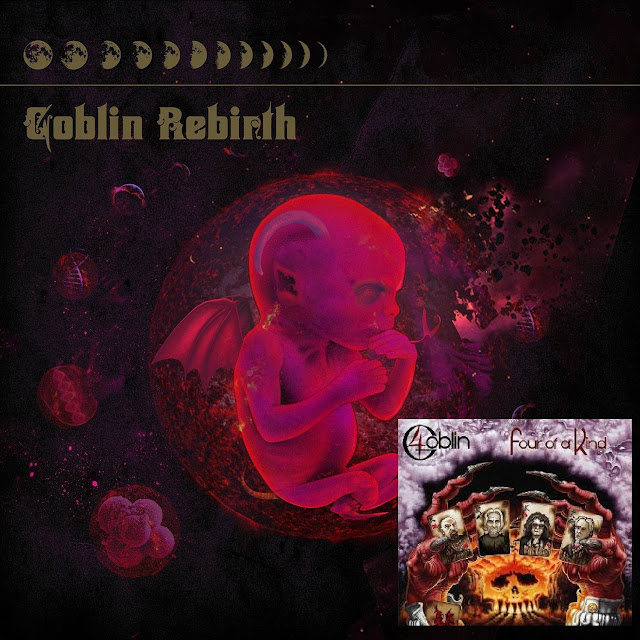 THE ACTIVE LISTENER: Goblin Rebirth "Goblin Rebirth" / Goblin "Four of a Kind"