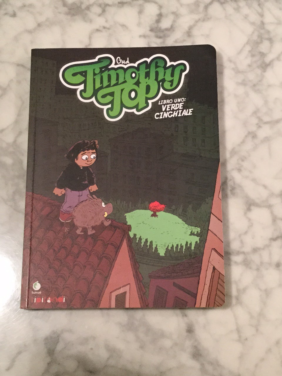 Timothy Top. Libro uno: verde cinghiale. Gud