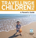 Travelling with Children - A Parent's Guide - My Three and Me