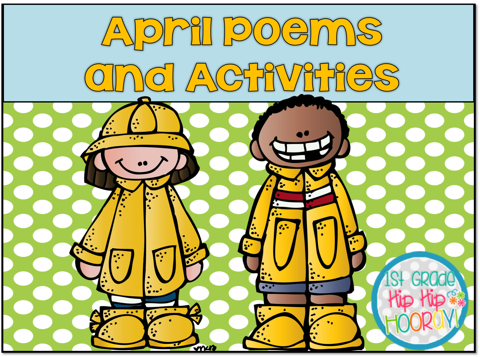 1st Grade Hip Hip Hooray!: April Poetry...read, write, sequence and more!