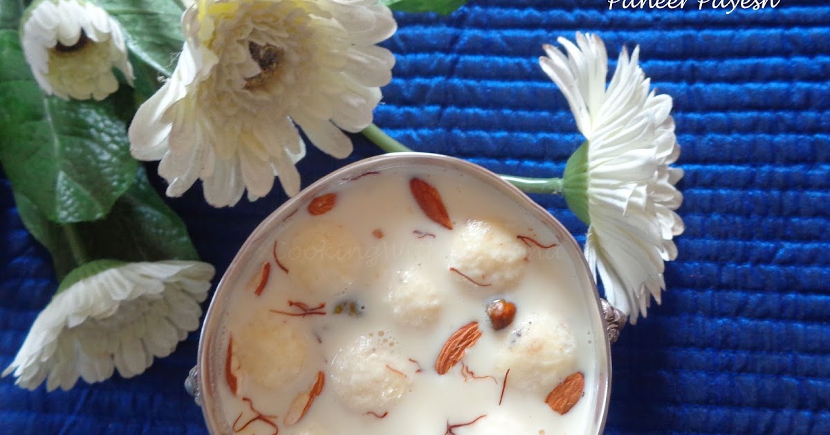 Cooking With Shobana : PANEER PAYESH