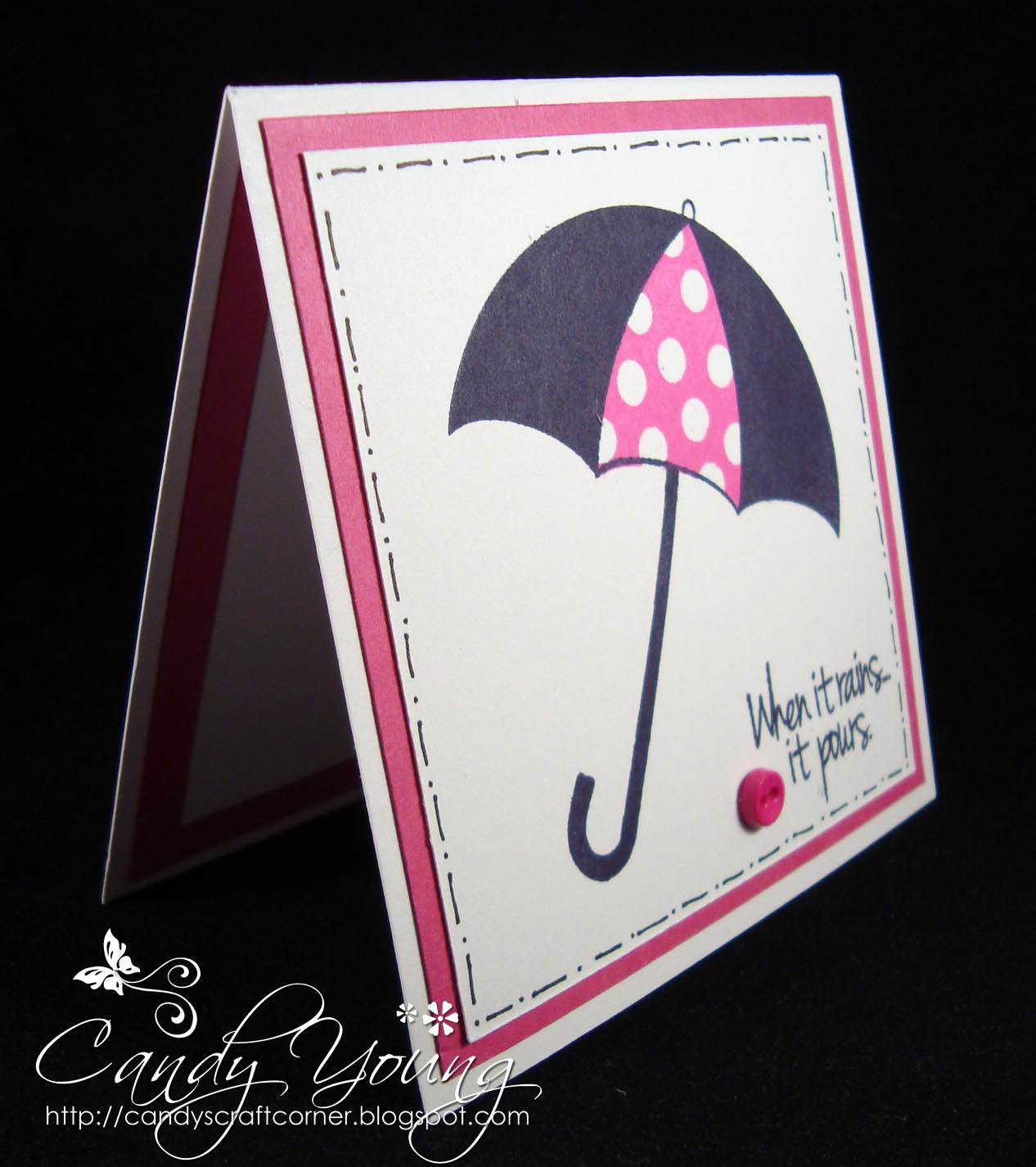 Candy's Craft Corner: When it rains it pours!