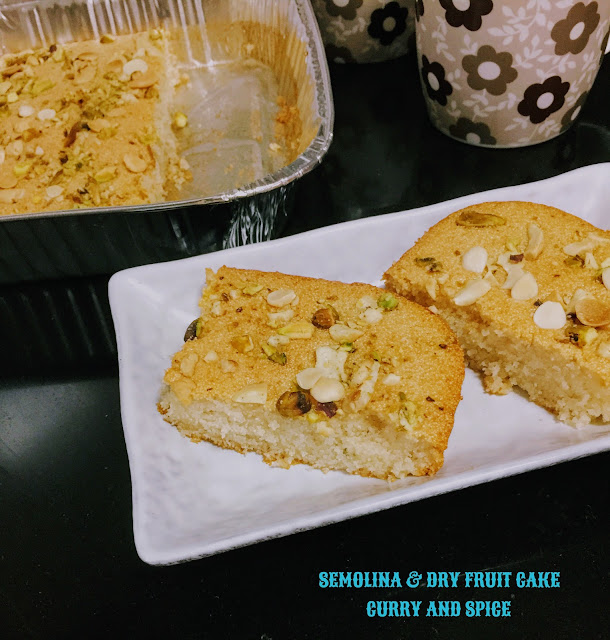 CURRY AND SPICE: SEMOLINA & DRY FRUIT CAKE