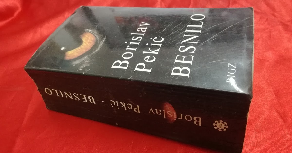 Književna riznica: Moj izbor: Borislav Pekić, Besnilo