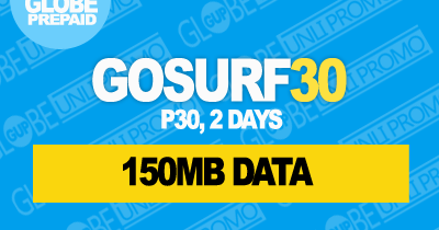 GOSURF30 - 150MB Data, 2 Days Validity - Globe Unlipromo - Text, Call ...