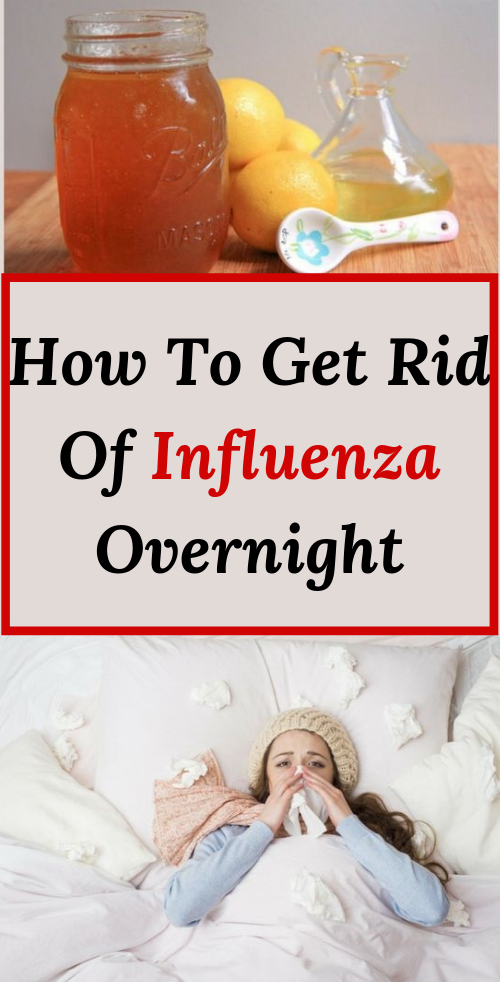 How To Get Rid Of Influenza Overnight - Natural Health Remedies 03