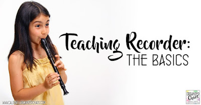 Teaching Recorder: top tips | Organized Chaos