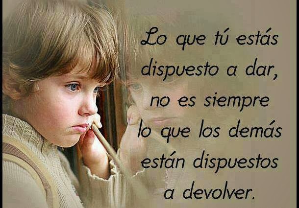 Imagenes y Frases Facebook: Lo Que Tu Estas Dispuesto A Dar