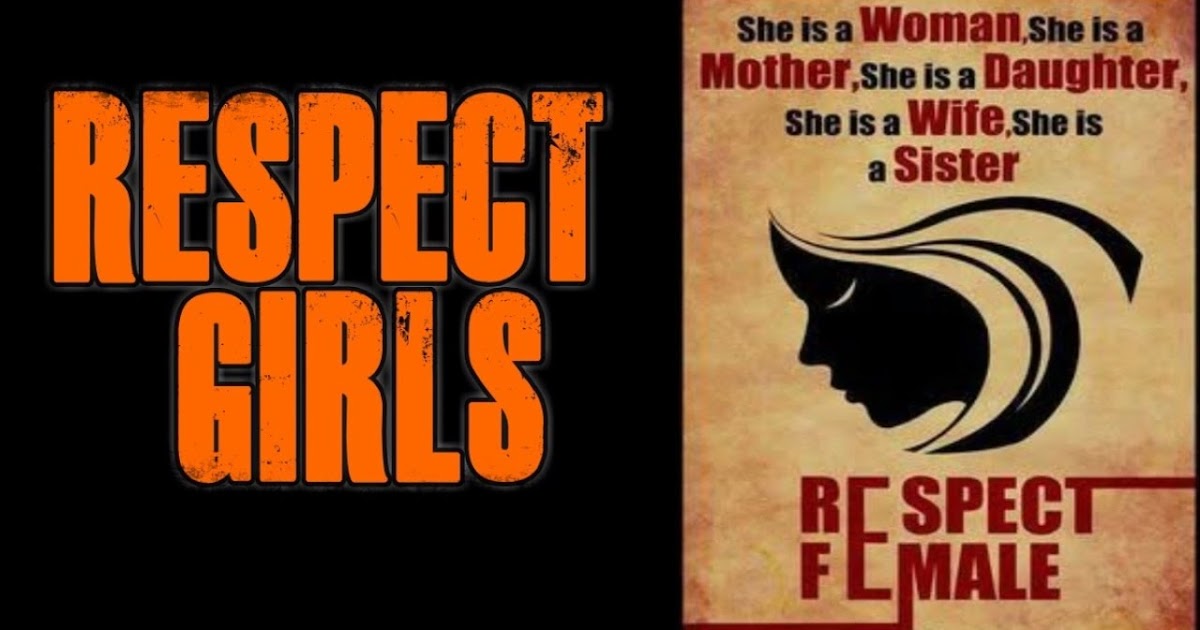 Respect Girls!!