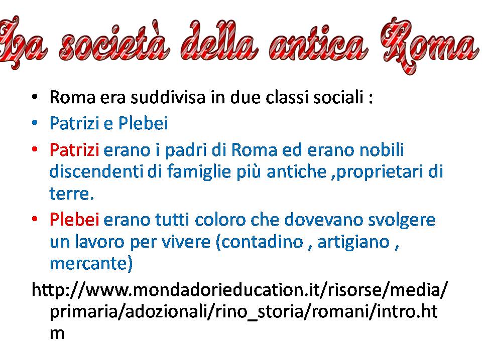 LA RANA E IL TOPINO: Le classi sociali nella società romana