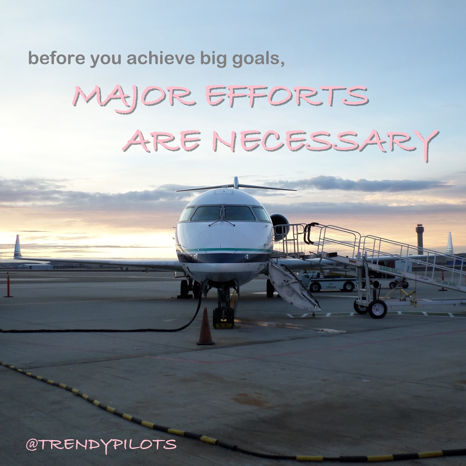 Trendy Pilots: Motivational Quotes/Pictures 2016