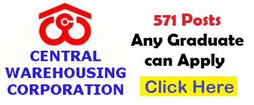 CENTRAL WAREHOUSING CORPORATION RECRUITMENT 2019 - 571 Posts Any ...