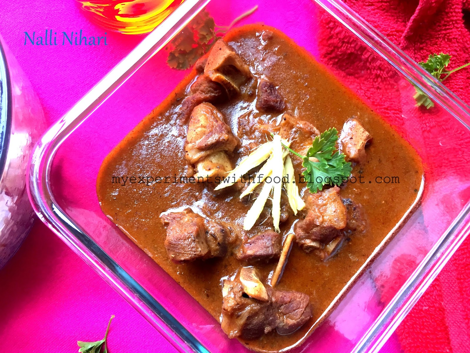 My Experiments With Food: Nalli Nihari/ Slow cooked Mutton in Spices