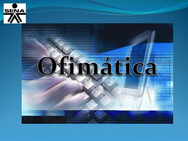 ¿Que es ofimatica?