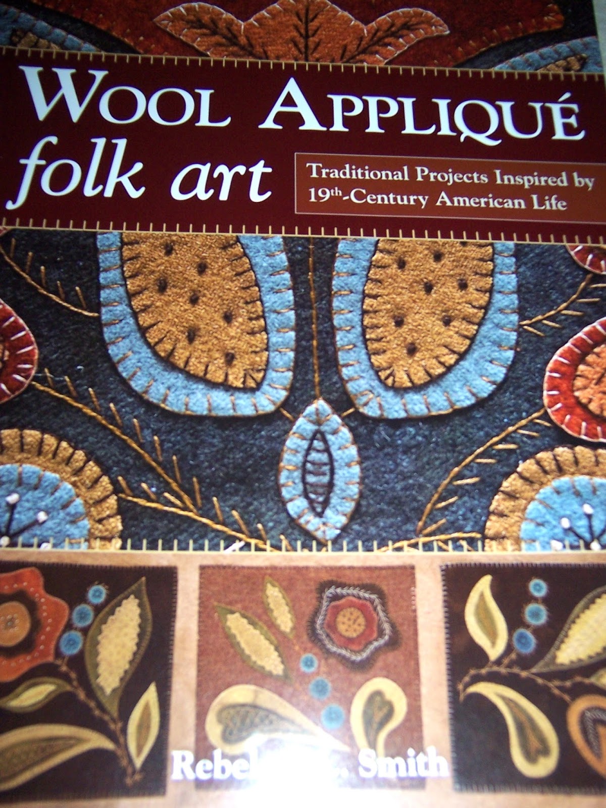 Samplings from Spring Creek: Wool Applique