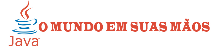 Java "O mundo em suas mãos"