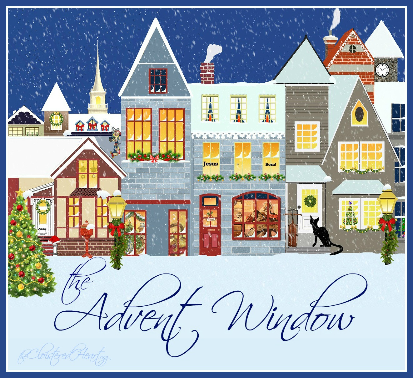 The Cloistered Heart: Reopening The Advent Window