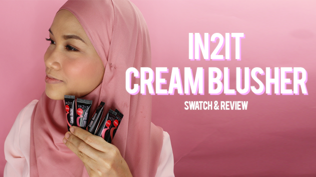 IN2IT Cream Blusher Swatch & Review | Sabrina Tajudin | Malaysia Beauty ...