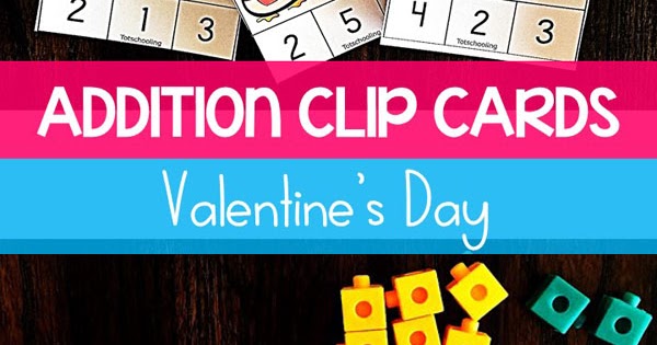 Valentine's Day Addition Clip Cards | Totschooling - Toddler, Preschool ...
