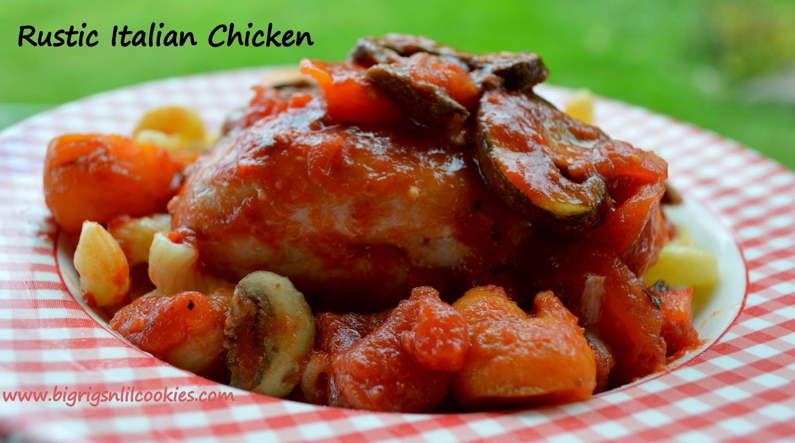 Big Rigs 'n Lil' Cookies: Rustic Italian Chicken and a Giveaway!
