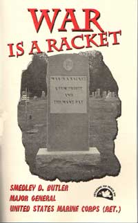 War is a Racket by Major General Smedley D. Butler