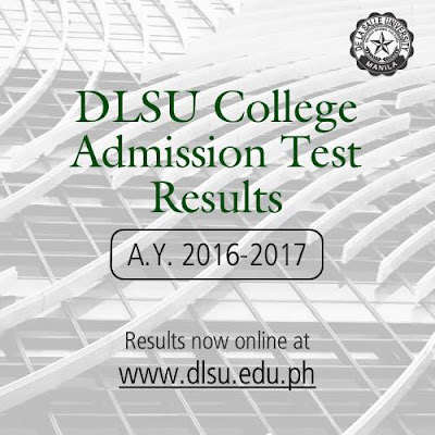 DLSU Entrance Exam DCAT Results for AY 2016-2017 out online