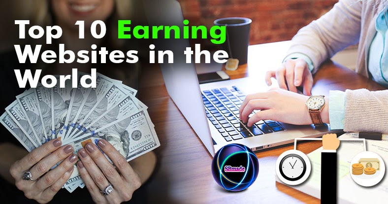 Top 10 Earning Websites in the World | SBmade | New Data Of Technology