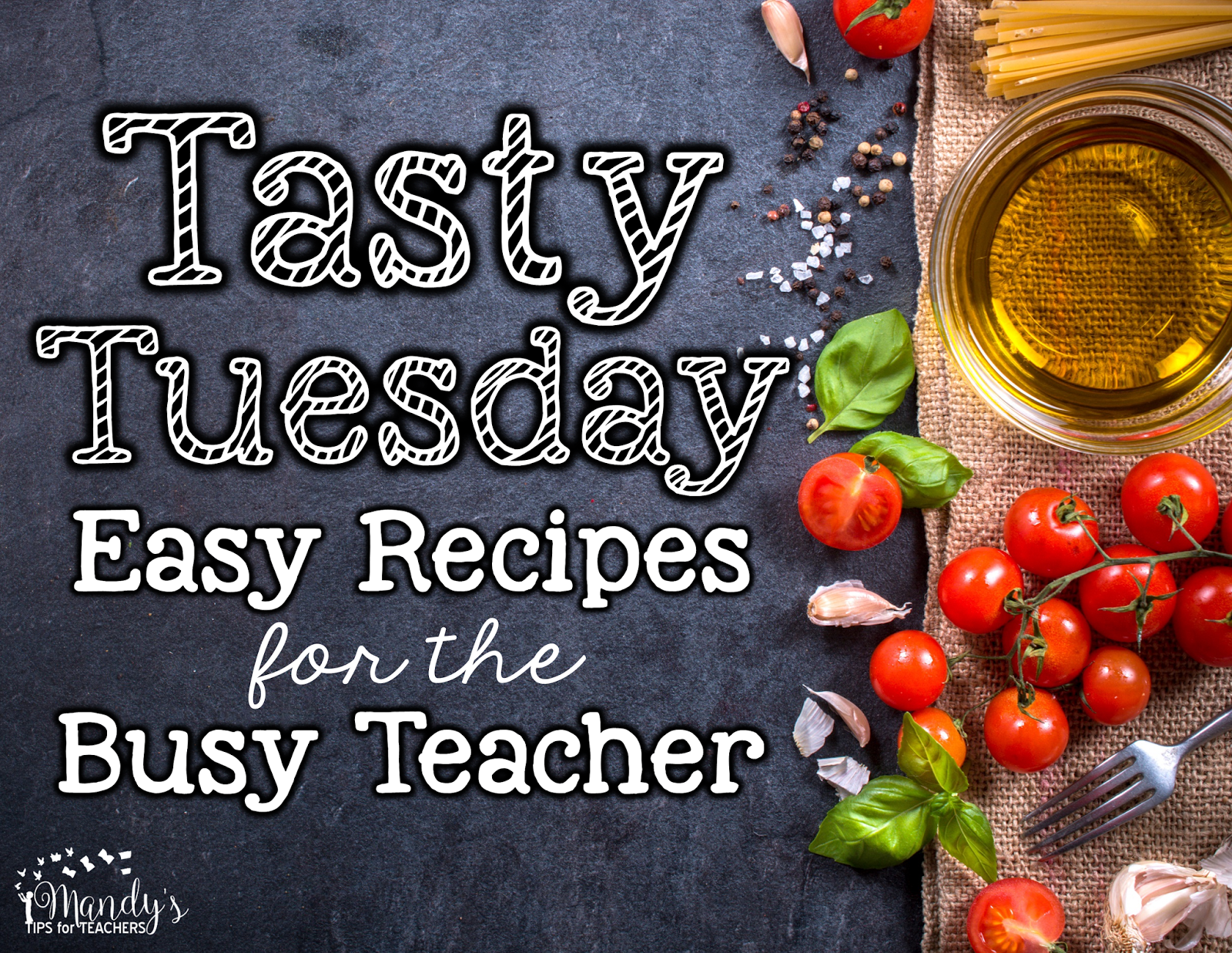 Tasty Tuesday:Comfort Food Edition - Mandy's Tips for Teachers