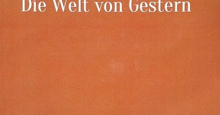 Tertulia Moderna: Book Review: "Die Welt von Gestern" ("The World of ...